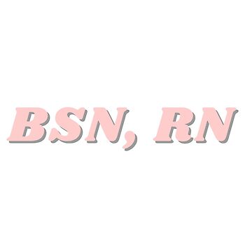 "BSN, RN- light pink" Sticker for Sale by CSdoodles | Redbubble