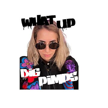 "What up big pimps" Sticker for Sale by Gingerschnapps | Redbubble