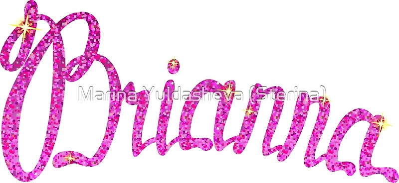 "Brianna name" by Marishkayu | Redbubble