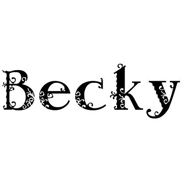 "Becky" Sticker for Sale by Carrie Potter | Redbubble