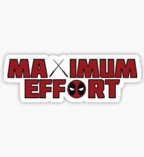 Maximum Effort: Stickers | Redbubble