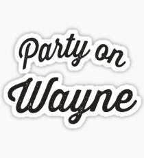 Waynes World: Stickers | Redbubble