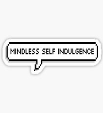 Mindless Self Indulgence Stickers | Redbubble
