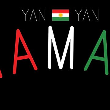 "yan kurdistan yan neman - Kurdish proverb - kurdish poem" Essential T ...