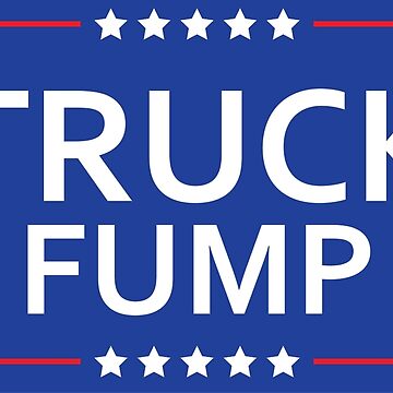 "Truck Fump" Essential T-Shirt for Sale by toxicfixx | Redbubble