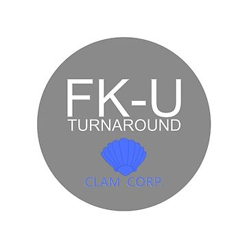 "FK-U Turnaround" Sticker for Sale by boydanimation | Redbubble