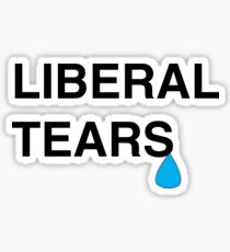 Liberal Tears: Stickers | Redbubble