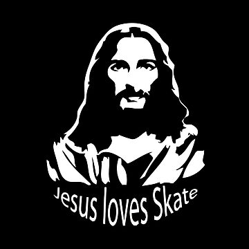 "Jesus loves skate" Sticker for Sale by thefutureisnow | Redbubble