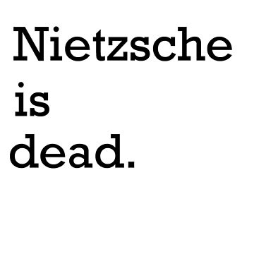 "Nietzsche is dead" Essential T-Shirt for Sale by silentstead | Redbubble