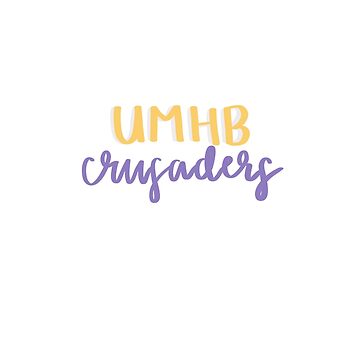 "UMHB crusaders" Sticker for Sale by scribblesbyzo | Redbubble