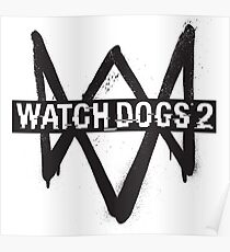 Watch Dogs 2: Posters | Redbubble