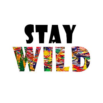"Stay Wild Ben Azelart" Sticker for Sale by Kiddydesign | Redbubble