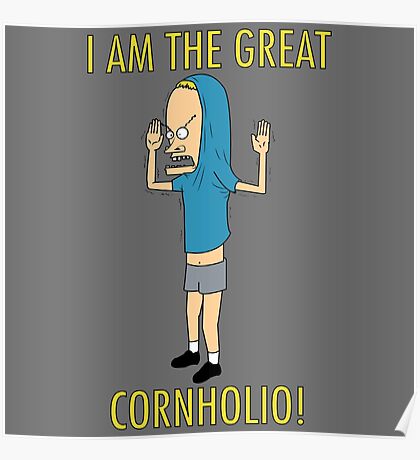 Beavis Cornholio: Posters | Redbubble