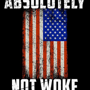 "Not Woke Absolutely Anti Woke Cancel Cancel Culture" Classic T-Shirt ...