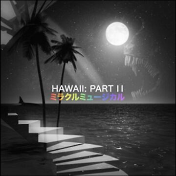 "Miracle Musical Hawaii Part II " Poster for Sale by RenLavanans ...