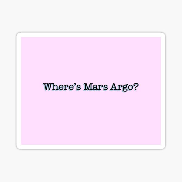 Mars Argo Gifts & Merchandise | Redbubble