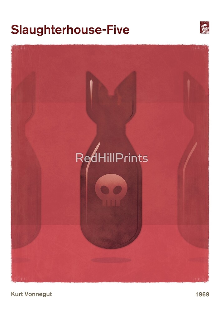 "Slaughterhouse-Five - Kurt Vonnegut" by RedHillPrints | Redbubble