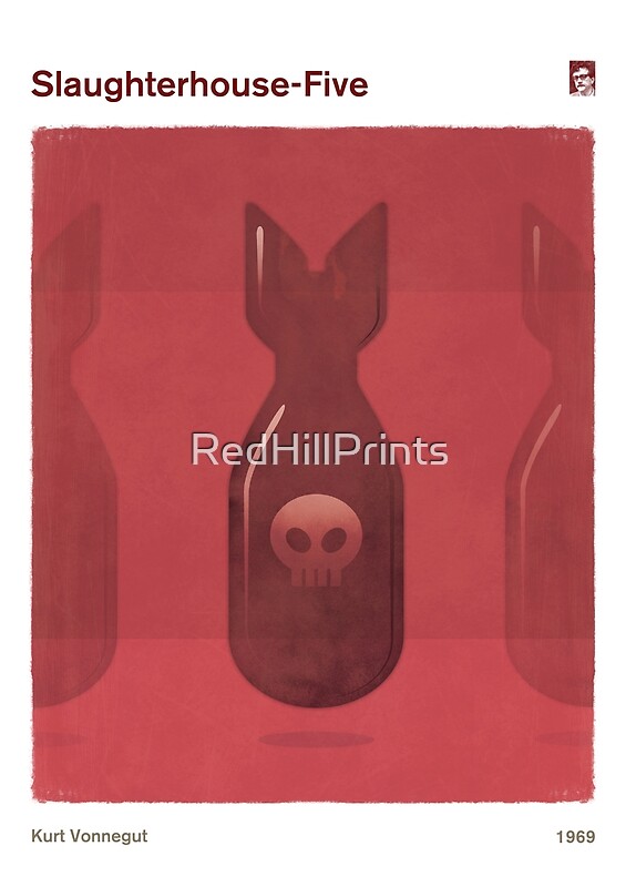 "Slaughterhouse-Five - Kurt Vonnegut" by RedHillPrints | Redbubble