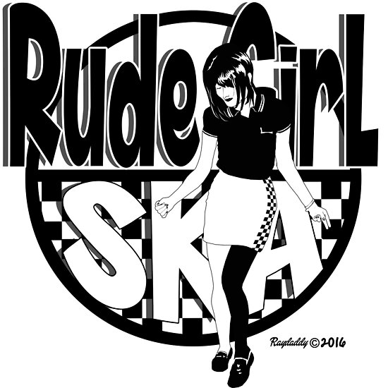 "Rude Girl SKA" Posters by Raydaddy | Redbubble