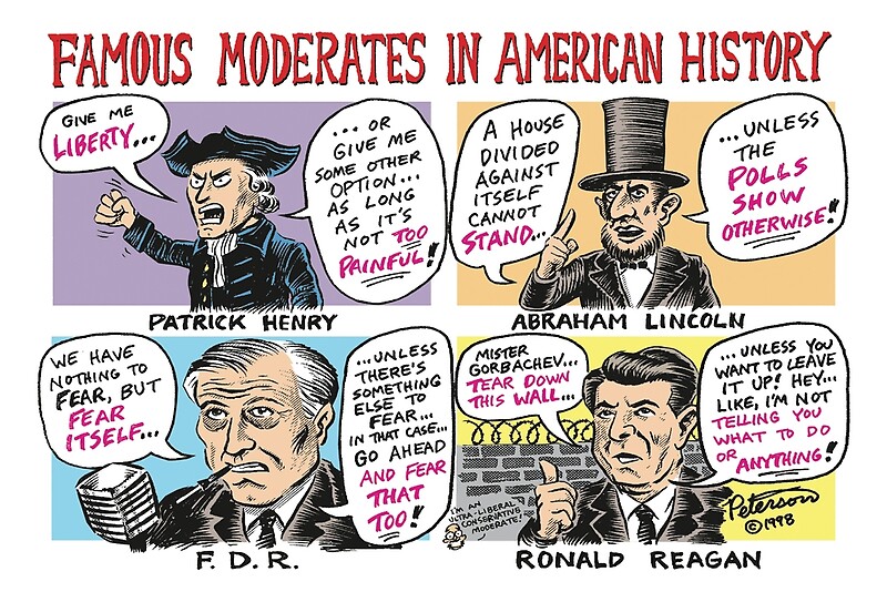 "Famous Moderates in American History!" by Allen Peterson | Redbubble