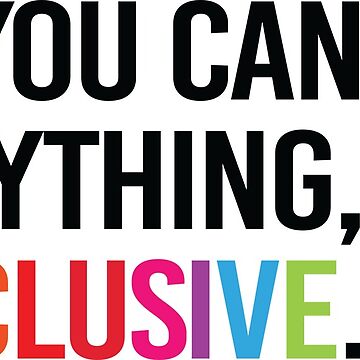 "Be Inclusive" Sticker for Sale by URevolution | Redbubble