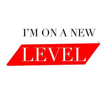 "I’m on a new level " Poster for Sale by PandaRSH | Redbubble