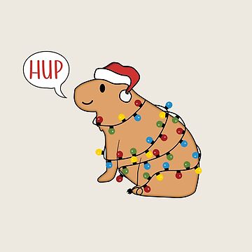 "Capybara in Christmas Lights saying HUP" Greeting Card for Sale by ...