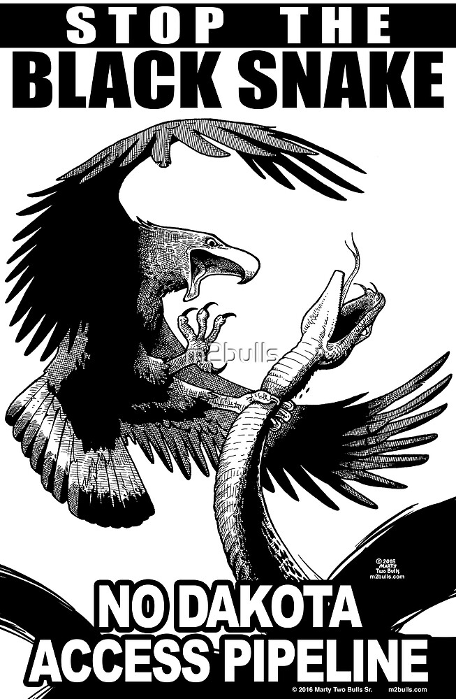 "Dakota No Access, Stop the Black Snake, NODAPL" by m2bulls | Redbubble