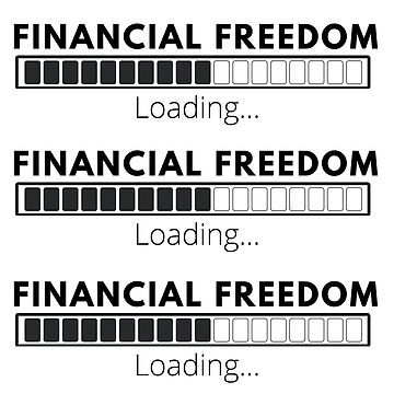 "Financial Freedom Loading: FI/RE" Sticker for Sale by ThoughtJumble ...