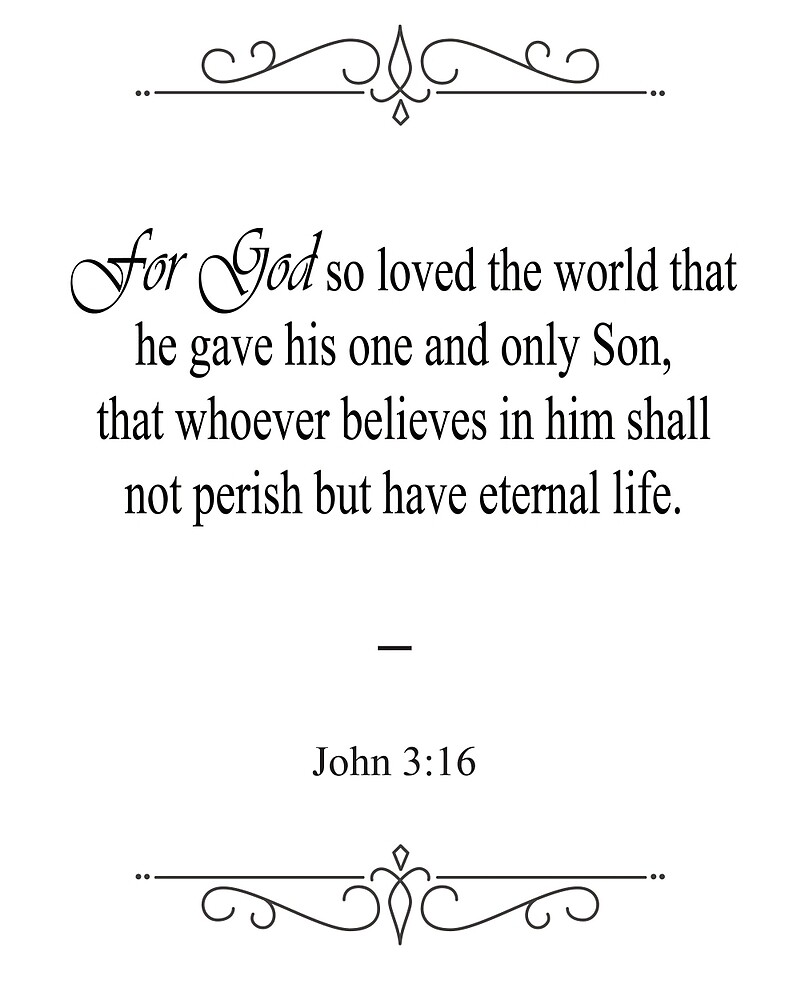 "John 3:16 Bible Verse" by OurLordsLove | Redbubble