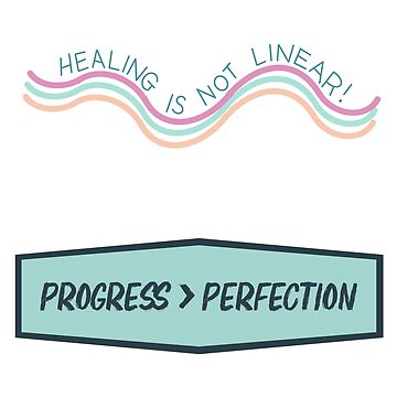 "Healing is Not Linear - Progress > Perfection" Sticker for Sale by ...