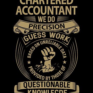 "Chartered Accountant T Shirt - We Do Precision Job Gift Item Tee ...