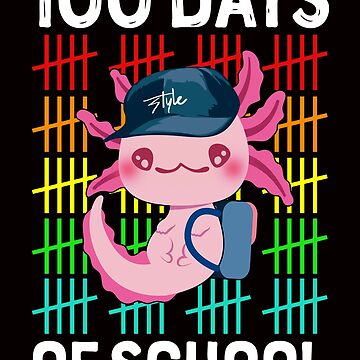 "Counting 100 Days Of School Axolotl Lover Girls Kids Men Women" Poster ...