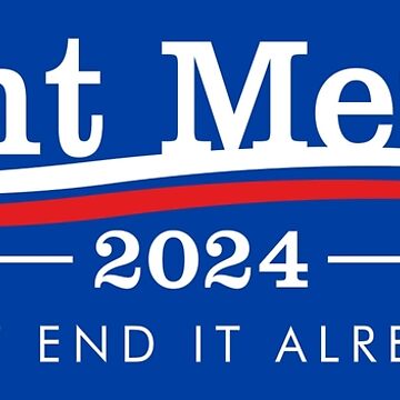 "Giant Meteor 2024 Just End It Already" Sticker for Sale by ...