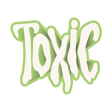 "Toxic" Sticker for Sale by elizafycreative | Redbubble
