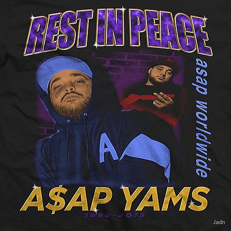 "RIP A$AP YAMS" by Jadn | Redbubble