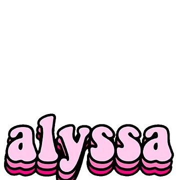 "alyssa name pink" Sticker for Sale by Savannah Silbernagel | Redbubble