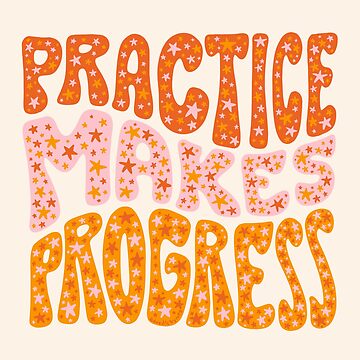 "Practice Makes Progress" Poster for Sale by doodlebymeg | Redbubble