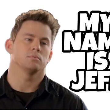 "My name is Jeff" Art Board Print for Sale by Michael930 | Redbubble