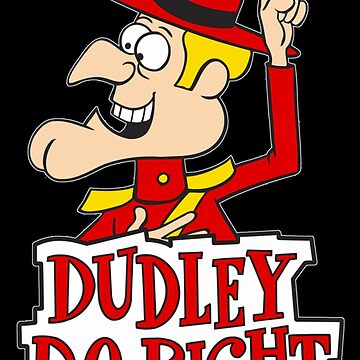 "Dudley Do Right Classic T-Shirt| Perfect Gift" Cap for Sale by ...
