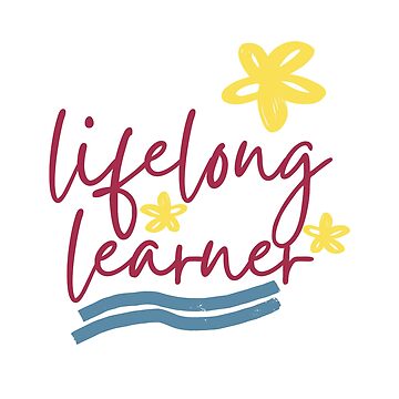 "Lifelong Learner" Poster for Sale by successmom | Redbubble
