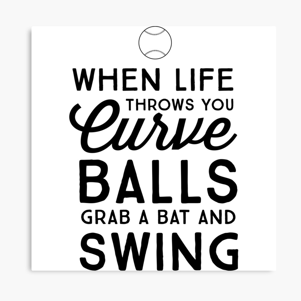 Life Throws Curve Ball Quotes