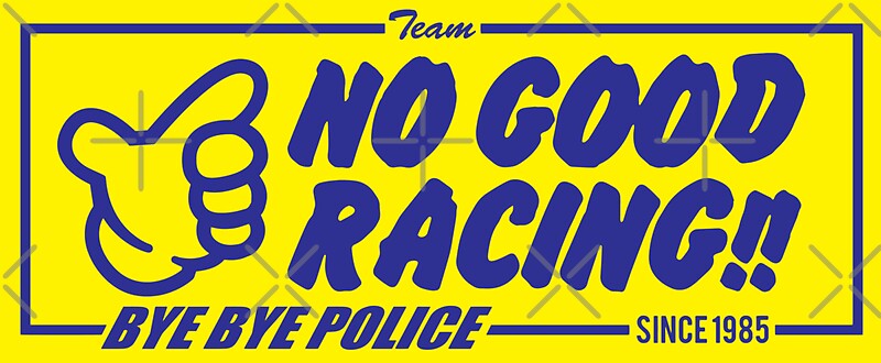 "NO GOOD RACING - BYE BYE POLICE" Stickers by JDMShop | Redbubble