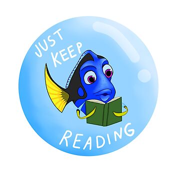 "Just Keep Reading" Sticker for Sale by DrammieS | Redbubble