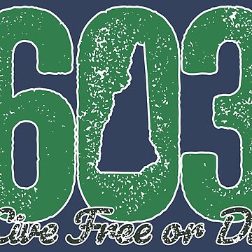 "603 New Hampshire Live Free or Die NH" Sticker for Sale by ...