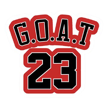"GOAT 23" Sticker for Sale by Almight Store | Redbubble