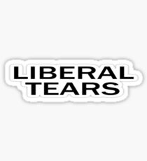 Liberal Tears: Stickers | Redbubble