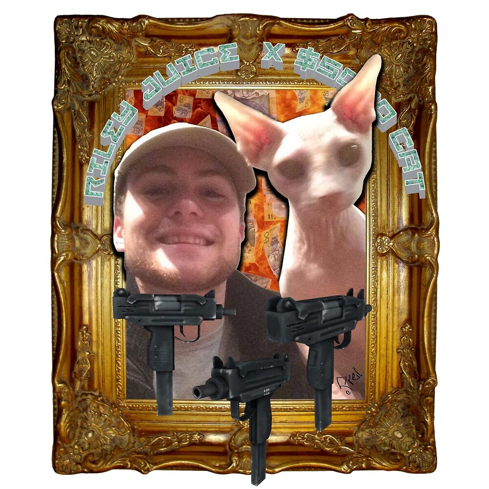 "Riley Juice X $5000 Cat" by Rocker199999 | Redbubble