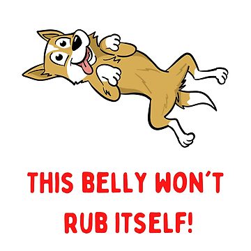 "Belly Rubs!" Sticker for Sale by kookycomet | Redbubble