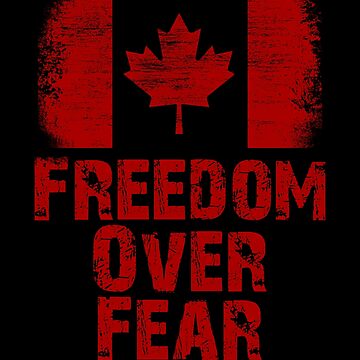 "Freedom over fear - Canada" Sticker for Sale by Markotropoya22 | Redbubble